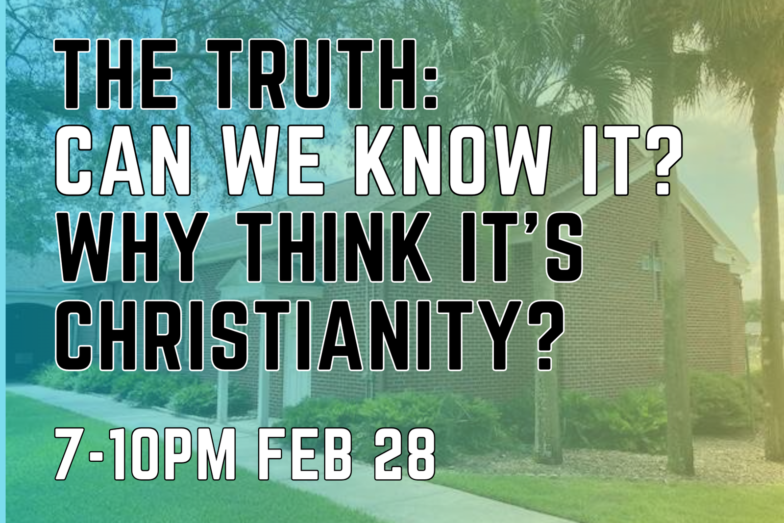 The Truth: Can We Know It? Why Think It’s Christianity? - Apologetics, Inc.